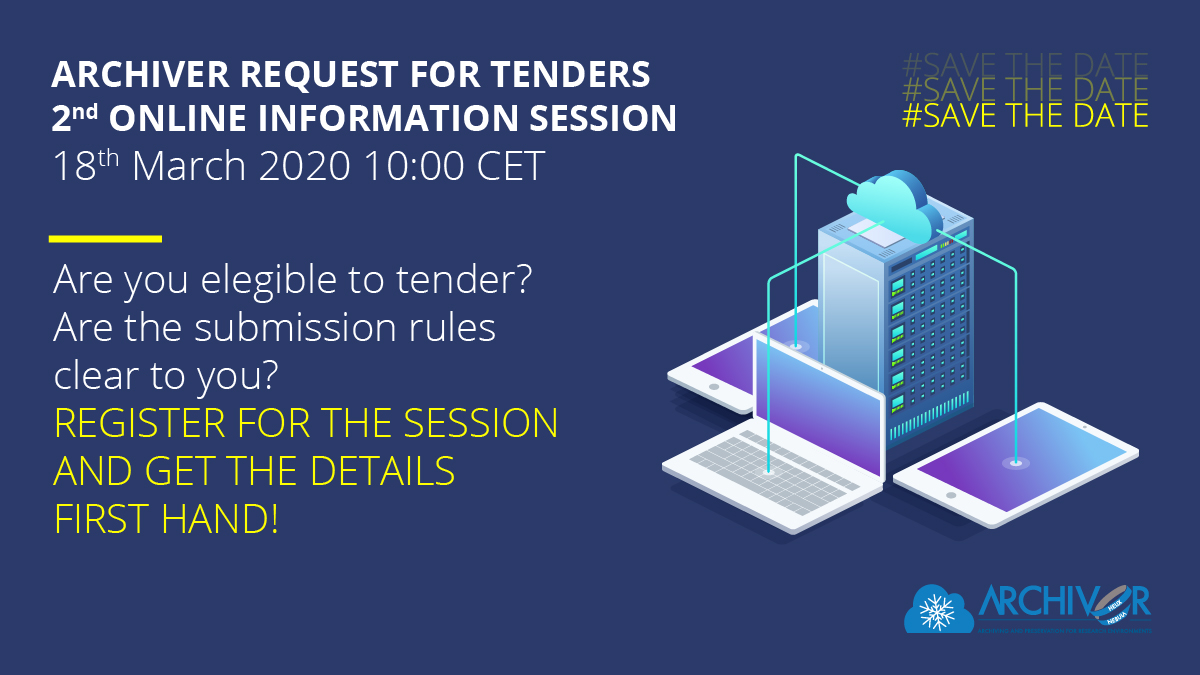 ARCHIVER REQUEST FOR TENDERS. FIRST ONLINE INFORMATION SESSION ...